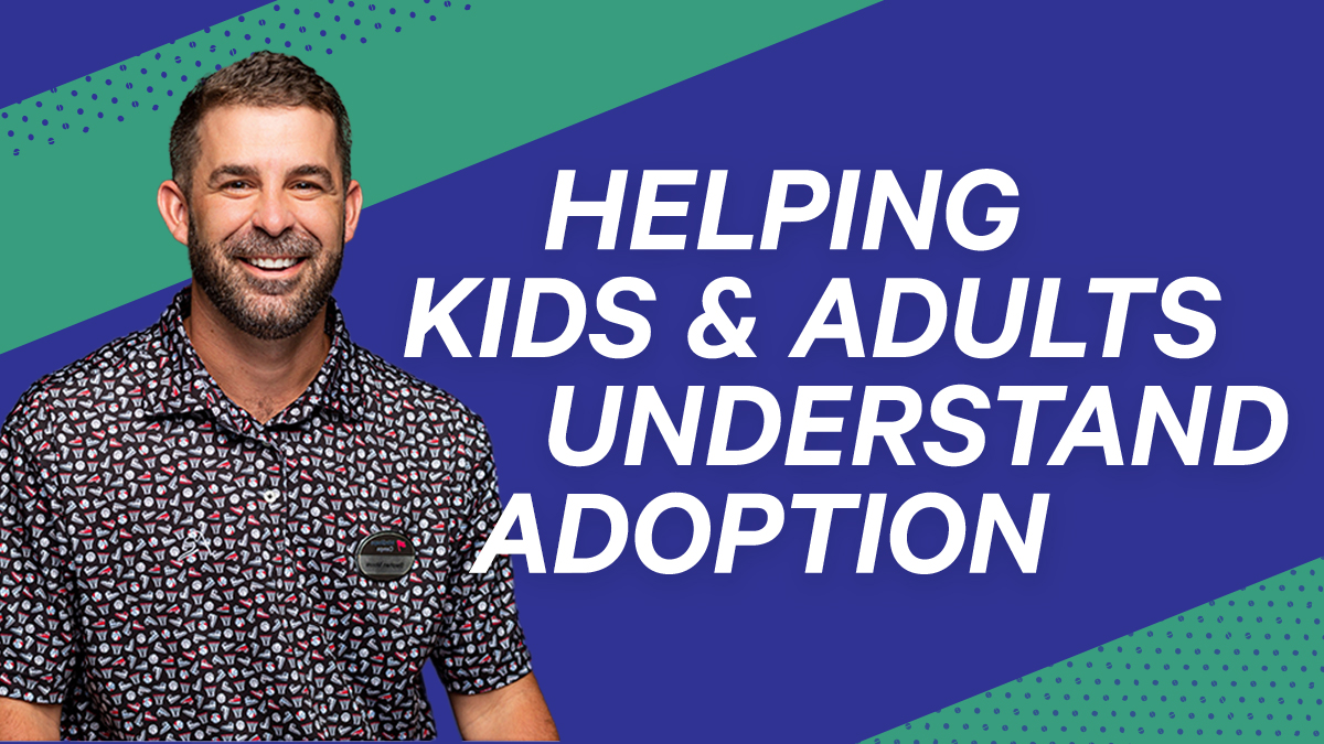 Helping Kids & Adults Understand Adoption | Podcast | WinShape Camps